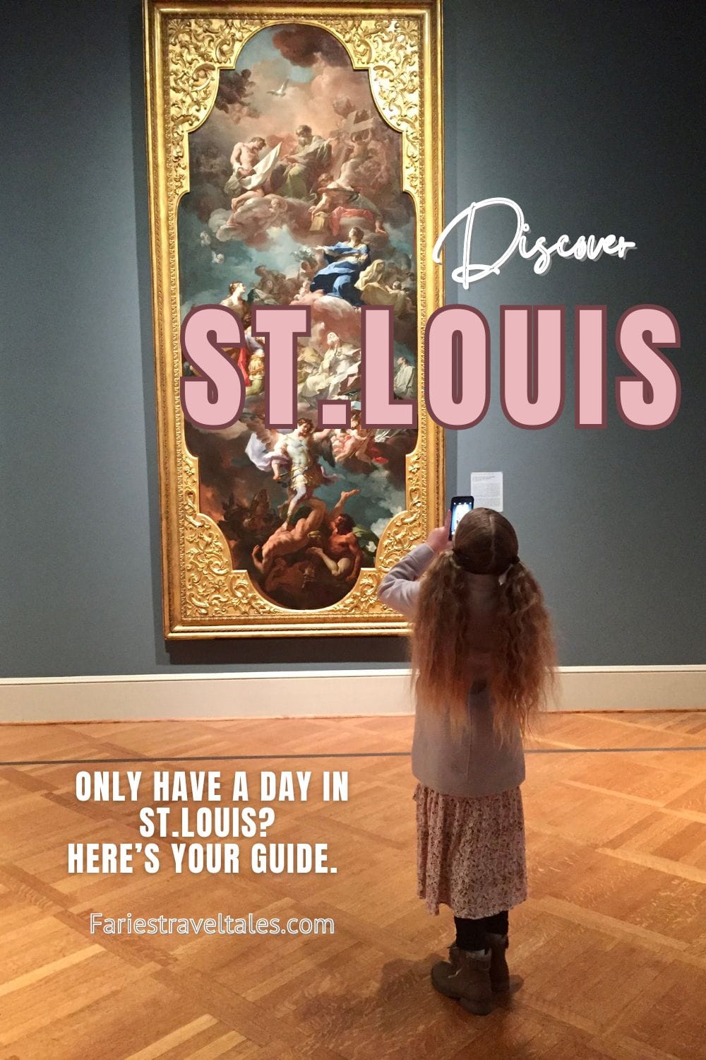 Discover St. Louis - Faries Travel Tales