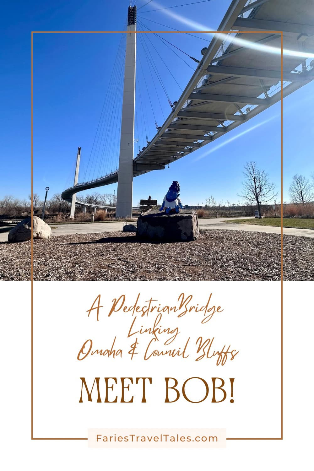 Meet Bob, A Pedestrian Bridge Linking Omaha and Council Bluffs - Faries ...