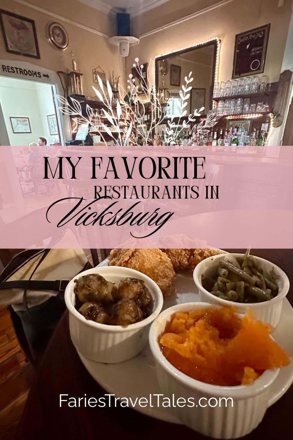 My Favorite Restaurants in Vicksburg - Faries Travel Tales